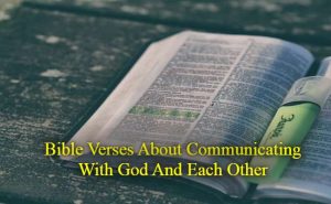 29+Bible Verses About Communicating With God And Each Other - KJV